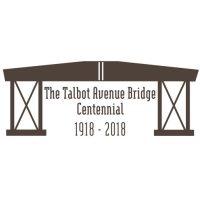 Centennial Celebration FAQs – The Talbot Avenue Bridge